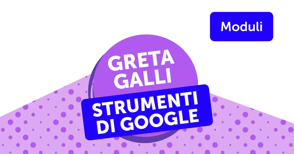 Strumenti Google: Moduli - EdAtlas